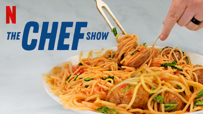 The Chef Show (2020) - Netflix | Flixable